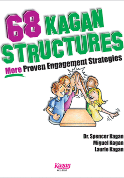 68 Kagan Structures - More Proven Engagement Structures - Kagan Australia
